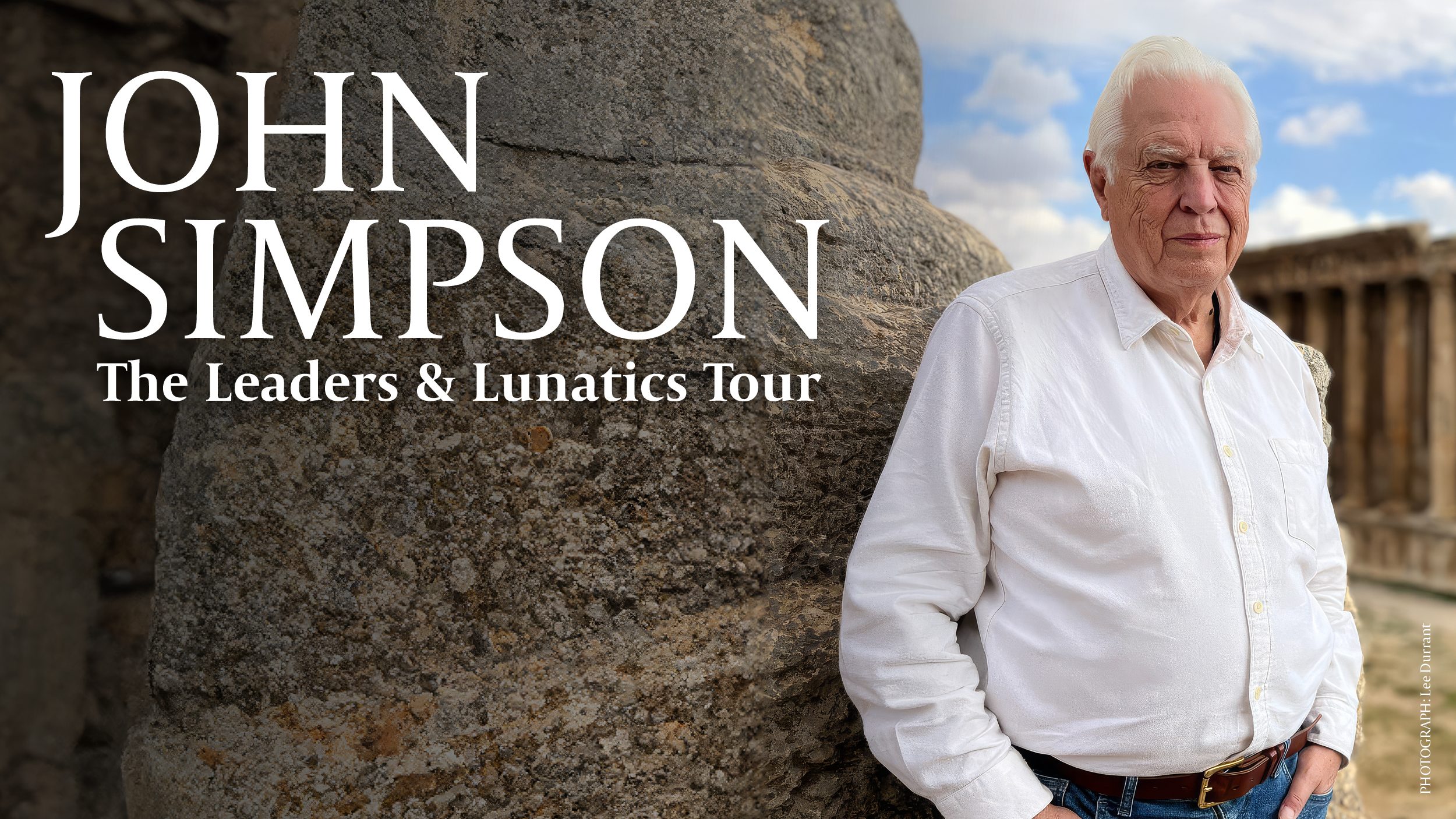 John Simpson: The Leaders and Lunatics Tour | Storyhouse